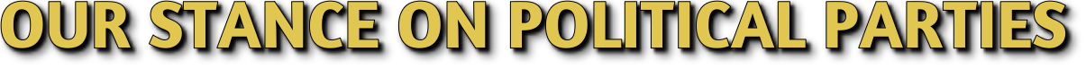 Our Stance on Political Parties – Truth Action Project